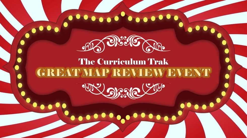 Announcing the Curriculum Trak Great Map Review Event! - Curriculumtrak